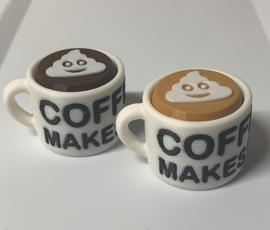 3D Printed coffee Makes Me Poop Coffee Cup Themed Fidget Clicker ...