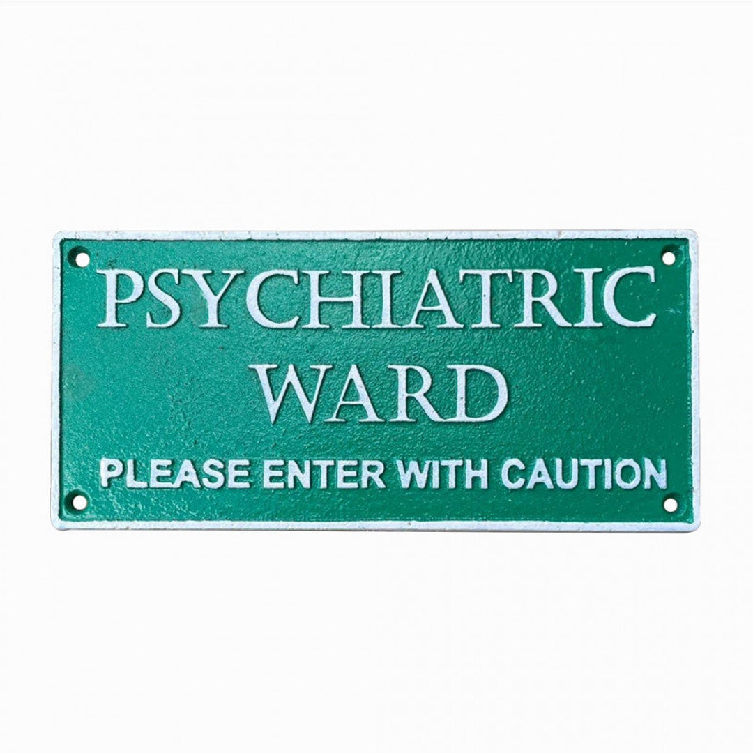 Cast Iron Psychiatric Ward Sign. - Etsy UK