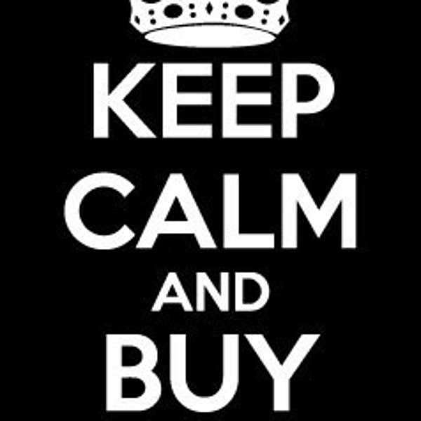 Keep Calm and Buy - Etsy
