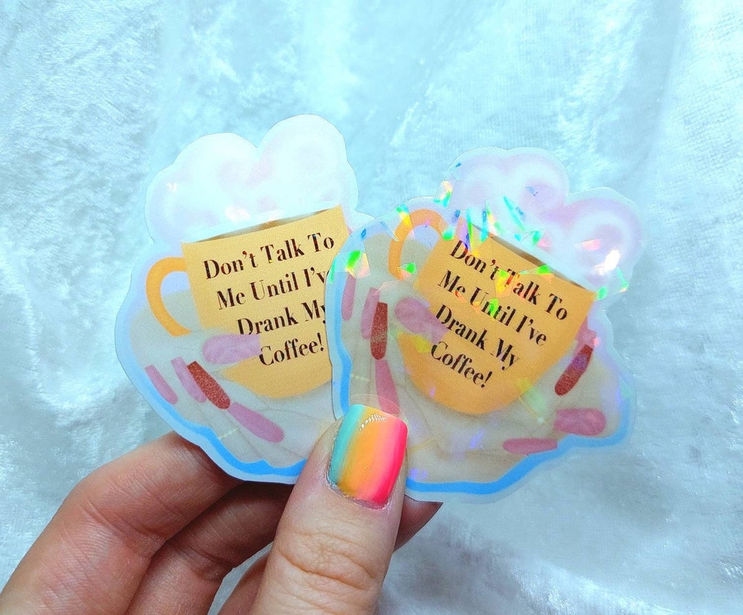 Holographic Coffee Cup Slogan Sticker, Cute Waterproof Stickers, Laptop ...