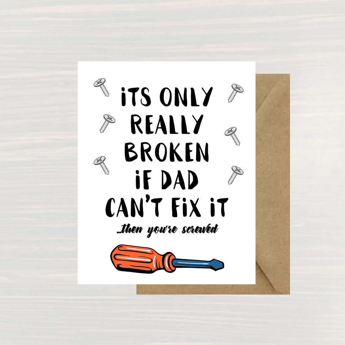 It's Only Really Broken If Dad Can't Fix It, Card, Gift, Instant ...