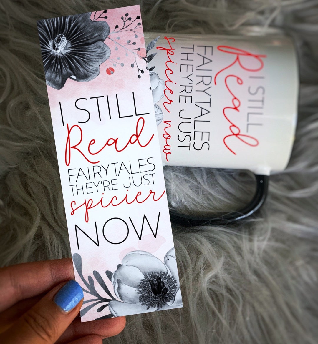 I Still Read Fairytales Spicy Bookmark - Etsy Canada