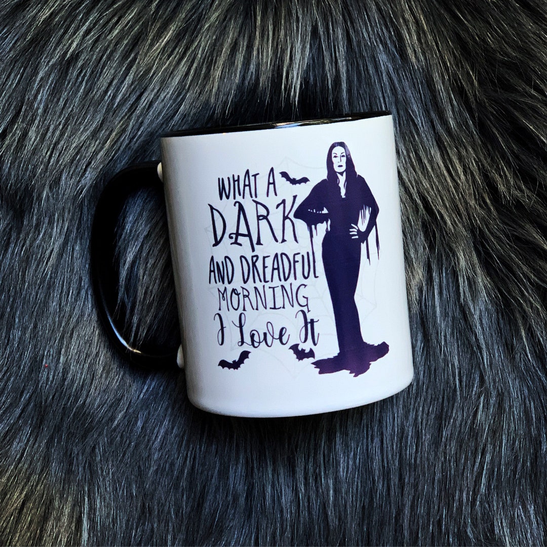 Dark and Dreadful Morning Mug - Etsy