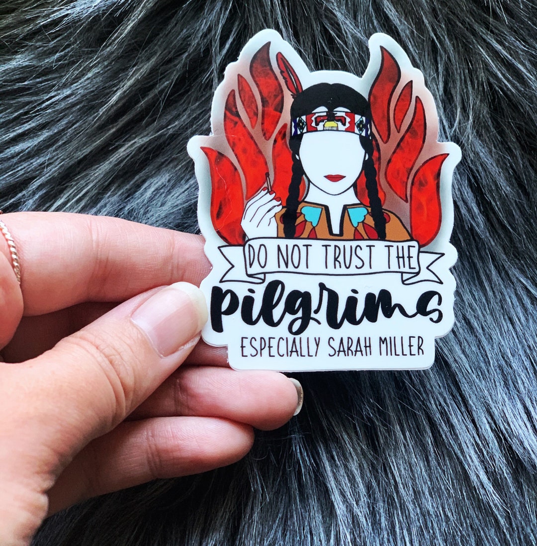 Do Not Trust the Pilgrims Vinyl Decal Sticker - Etsy