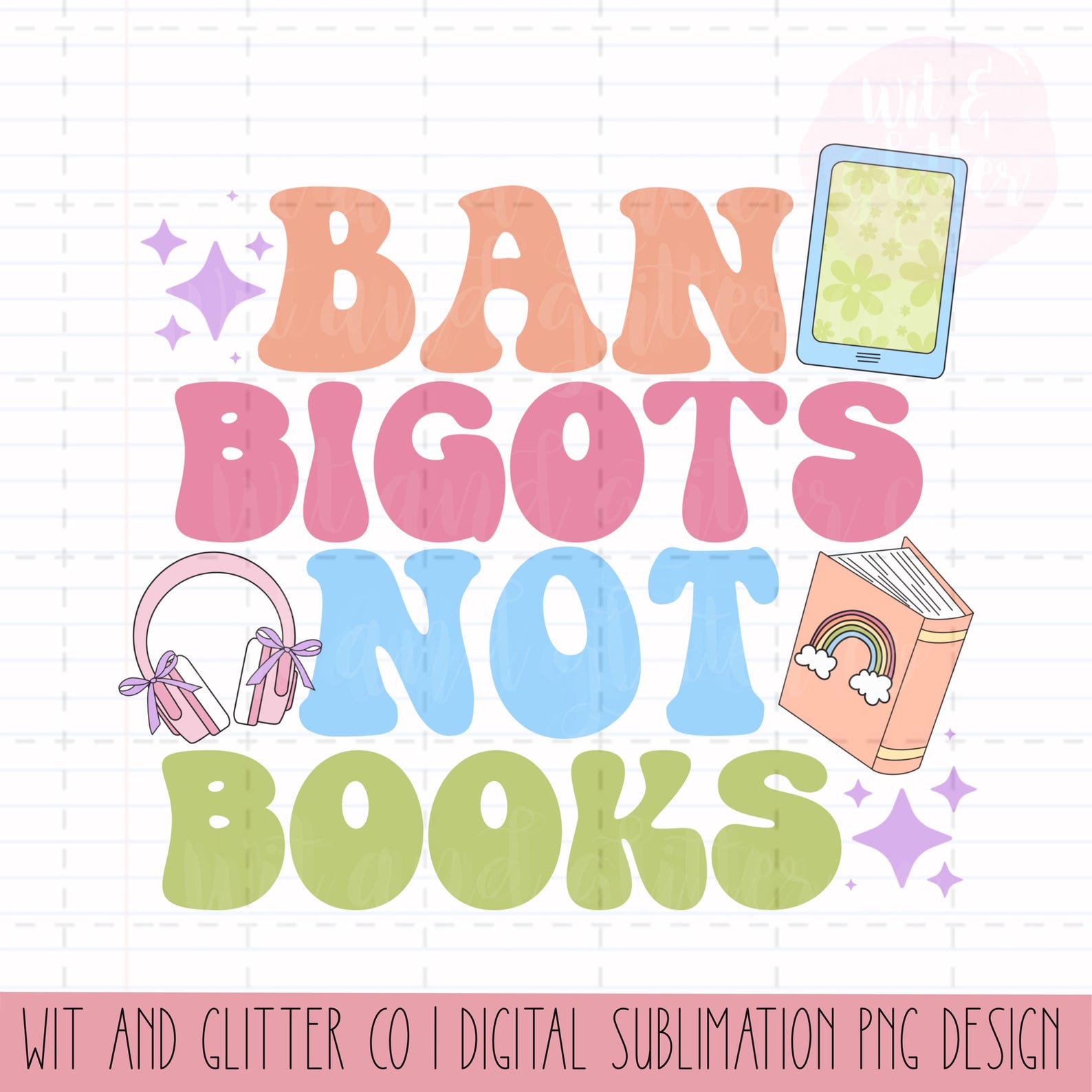 Ban Bigots Not Books PNG: Readers Book Club Sublimation Design (digital ...