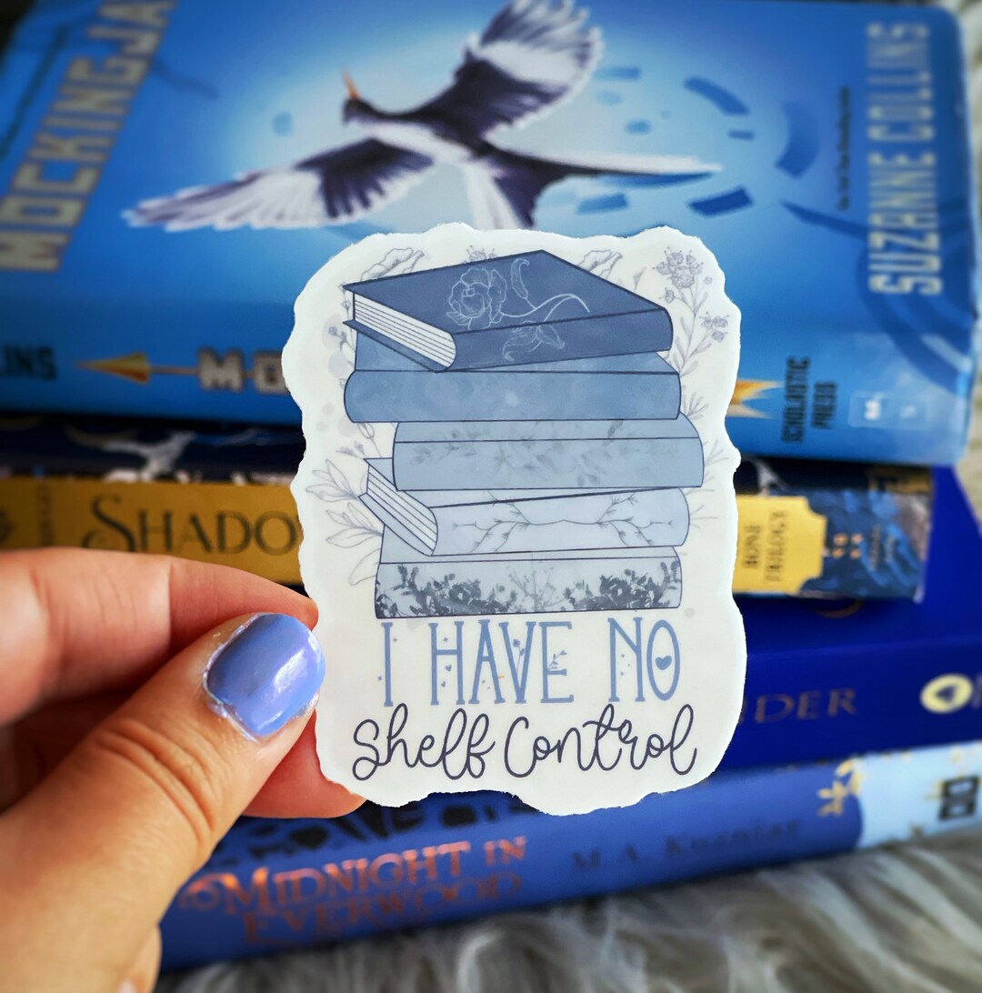 I Have No Shelf Control Water Bottle Laptop Vinyl Die Cut Sticker - Etsy