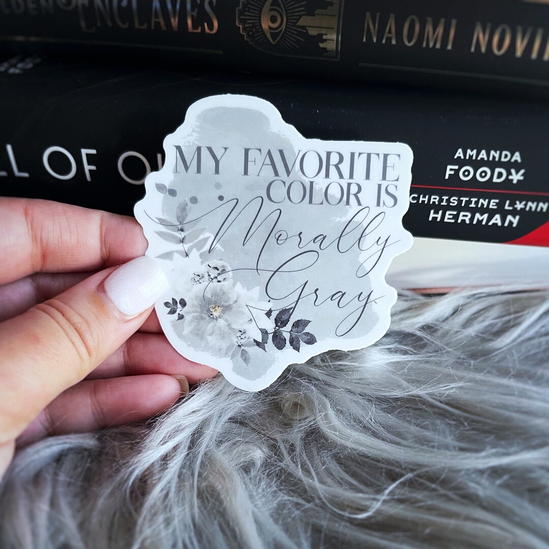 My Favorite Color is Morally Gray Vinyl Decal Laptop Tablet Sticker - Etsy