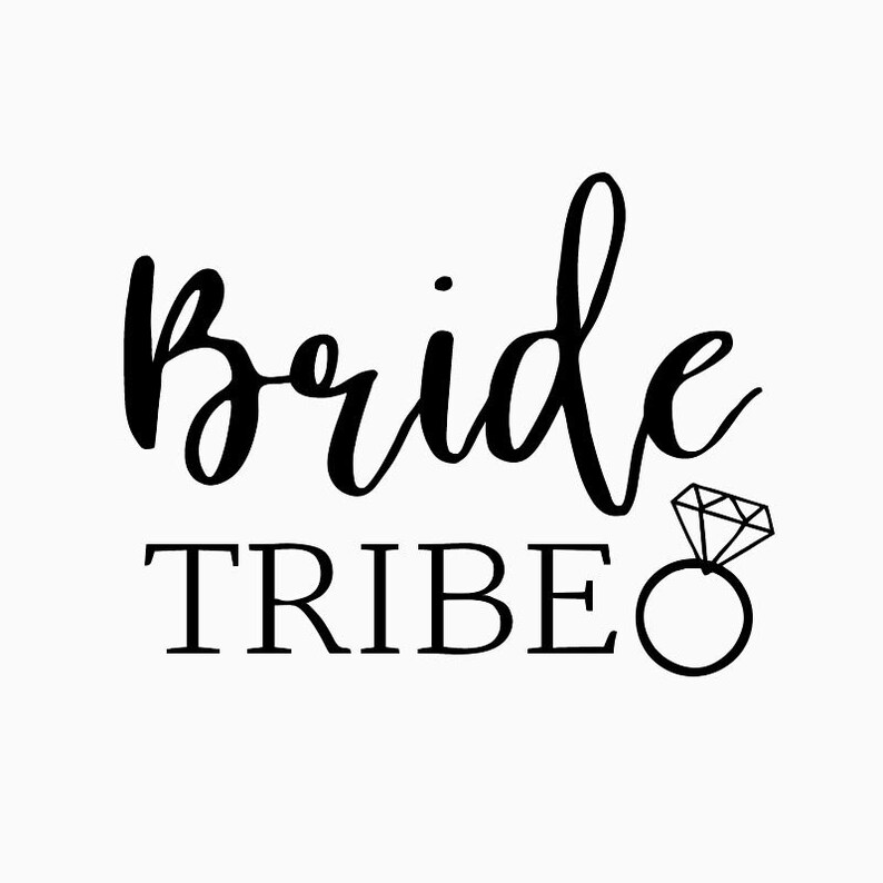 Bride Tribe - SVG (DIGITAL FILE) - Etsy