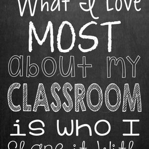 SALE Classroom Wall Art Printable What I Love Most 8x10 - Etsy