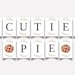 Cutie Pie Baby Shower Banner, Fall Pie Theme Baby Shower Banner ...