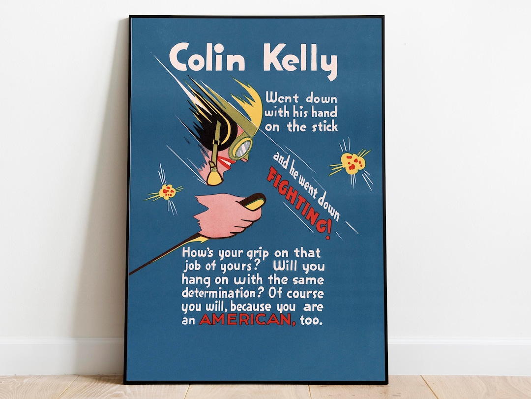 WWII Propaganda Poster: Colin Kelly, American Hero - Vintage Wall Art ...