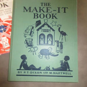 1928 the Make It Book Things to Do With Scissors and Paste, Odds and ...