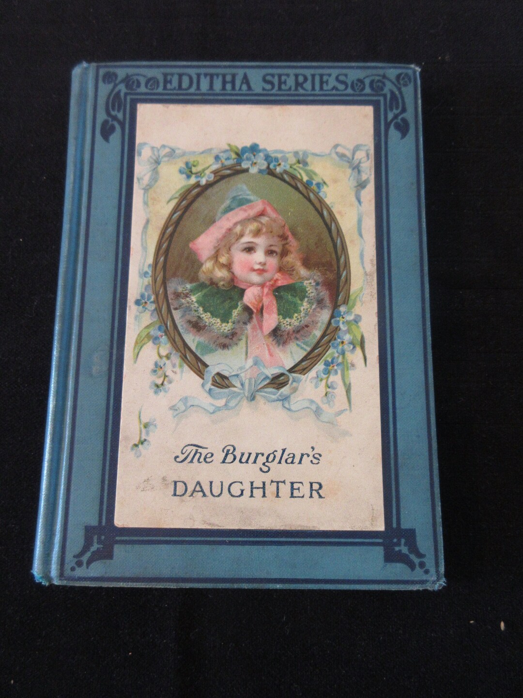 The Burglar's Daughter, Editha's Series 1908 Margaret Penrose, A True ...