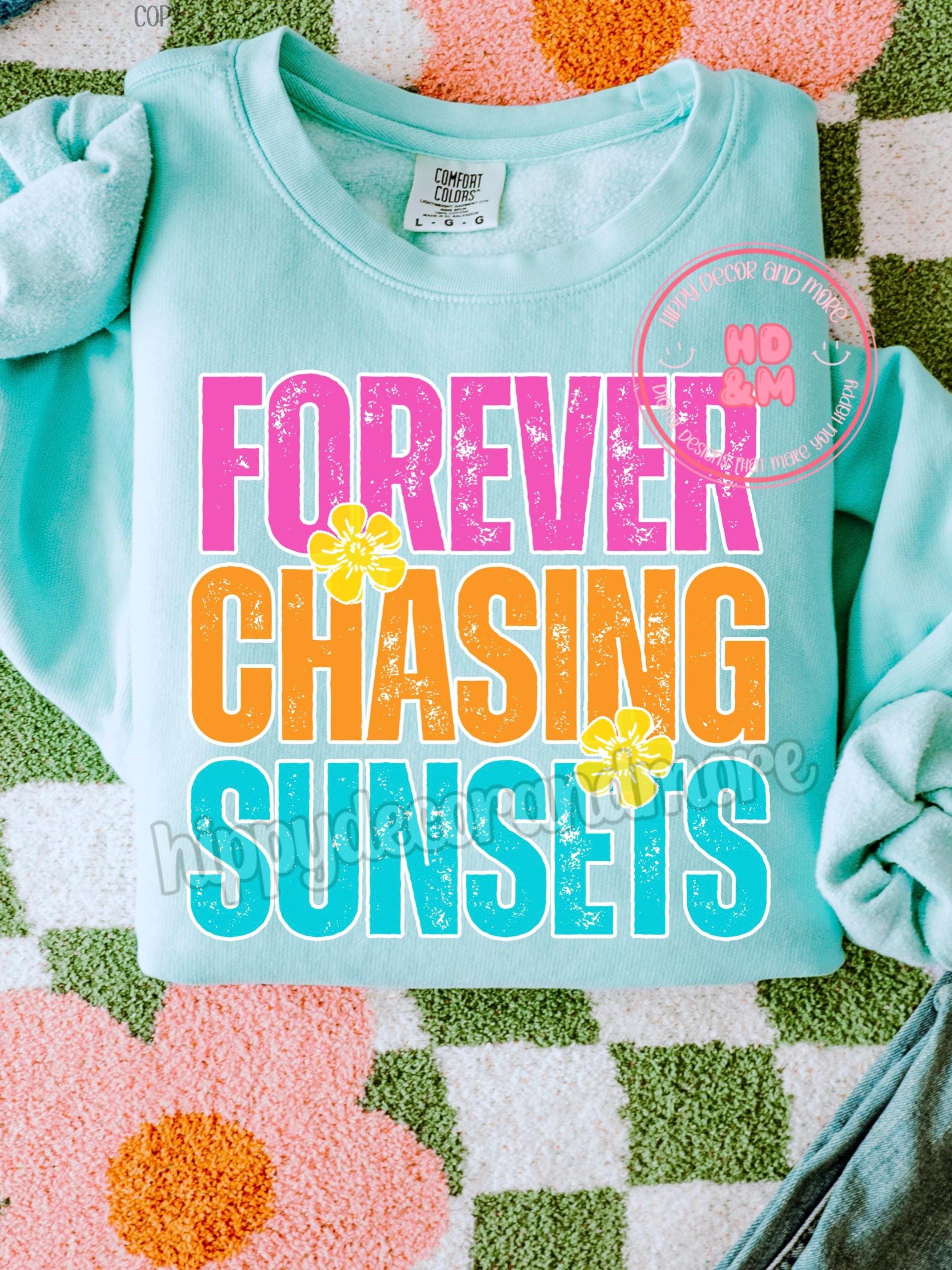 Forever Chasing Sunsets PNG Sunshine PNG Spring Break Shirts Distressed ...