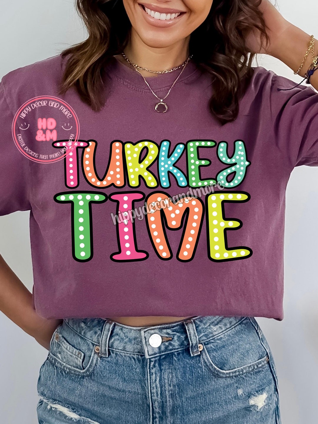 Turkey Time PNG Thanksgiving PNG Dot Letters Holiday Shirt Sublimation ...