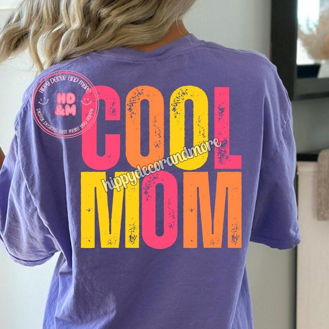 Cool Mom PNG Mama PNG Neon Summer Time Bright Colors Mom Shirt Design ...