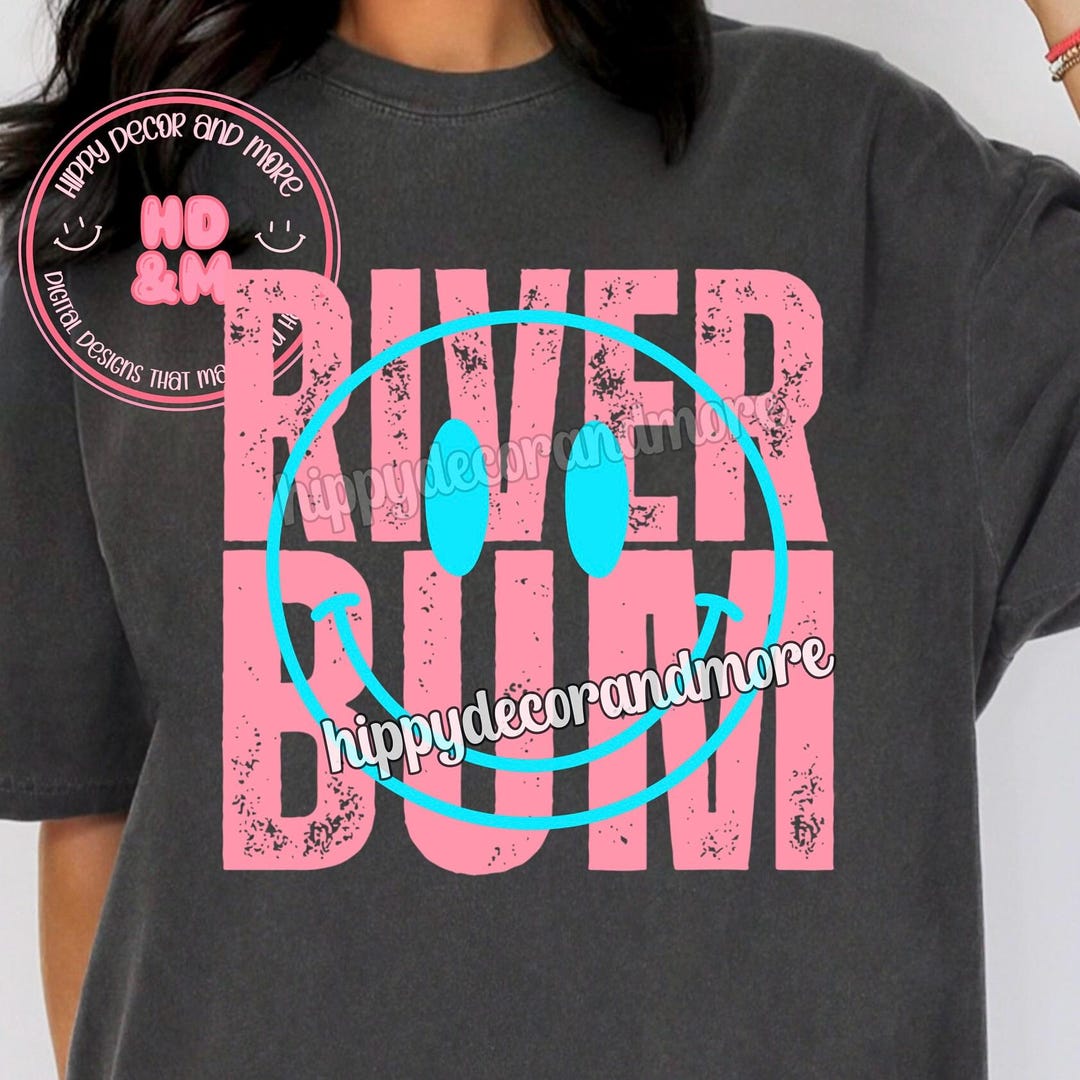 River Bum Smiley Face PNG Summer PNG River PNG Beach Vibes Smiley Shirt ...