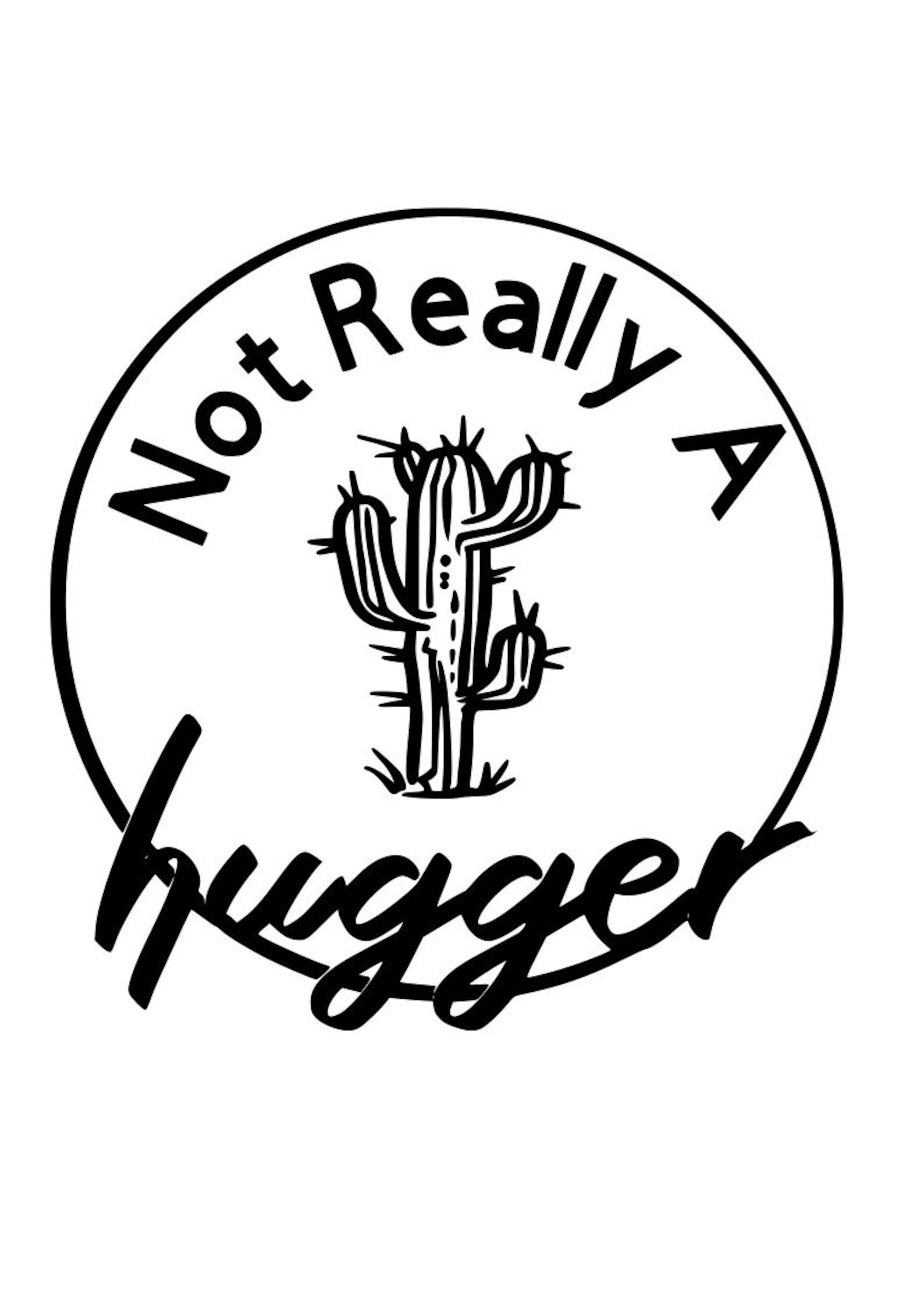 Not Really A Hugger - Etsy