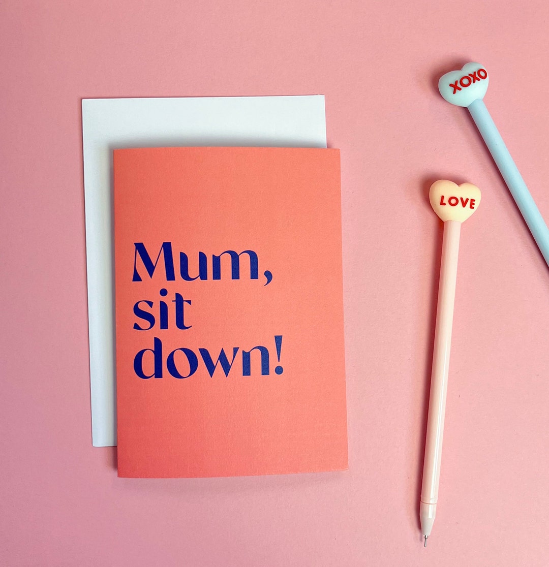 Funny Mum Sit Down! Mother's Day Card From Kids or Adults - Etsy