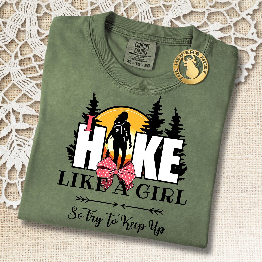 I Hike Like A Girl Hiking PNG, Women's Camping Design, Mountain Trails ...