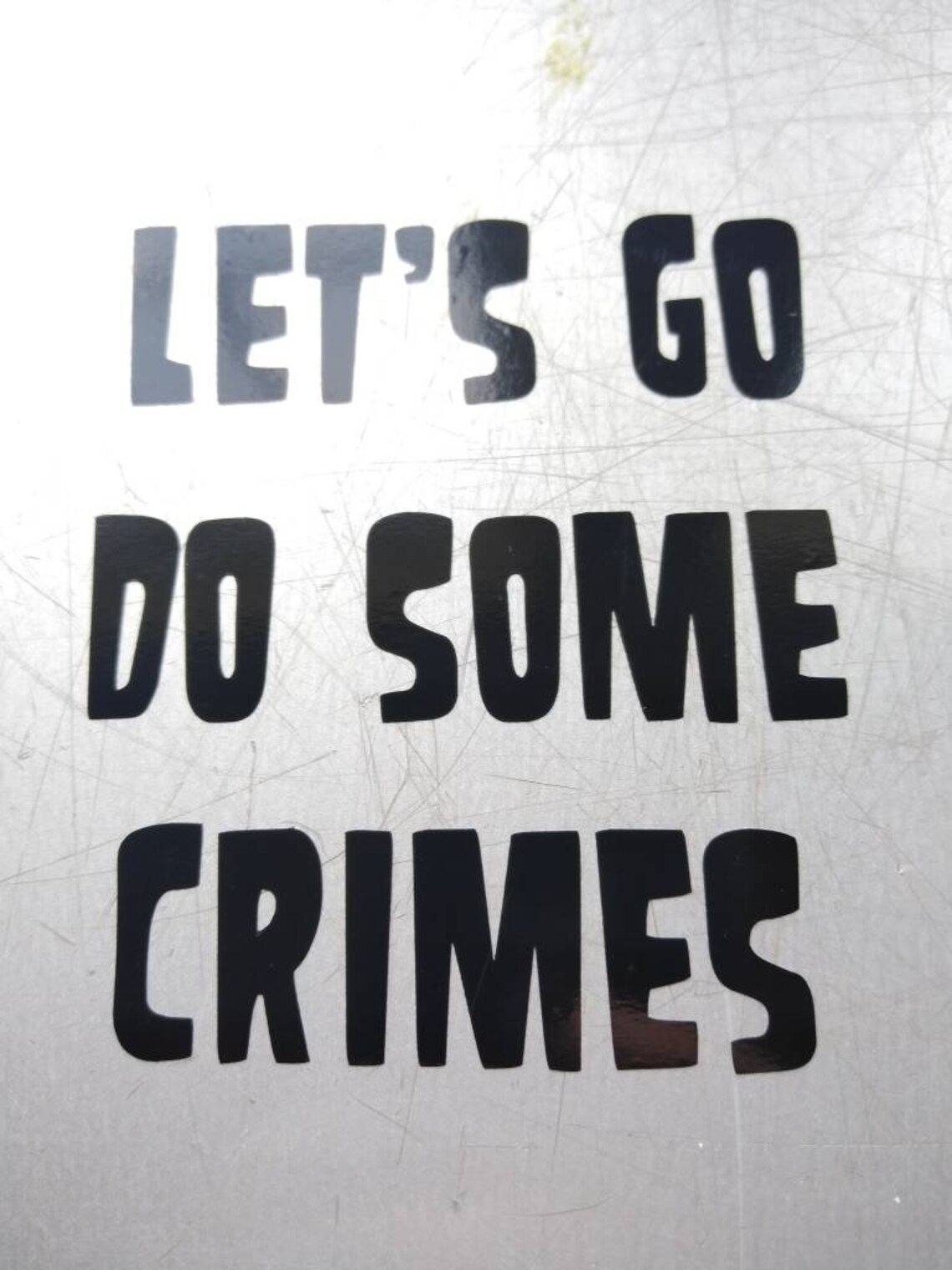 Repo Man - "let's Go Do Some Crimes" Vinyl Decal. - Etsy