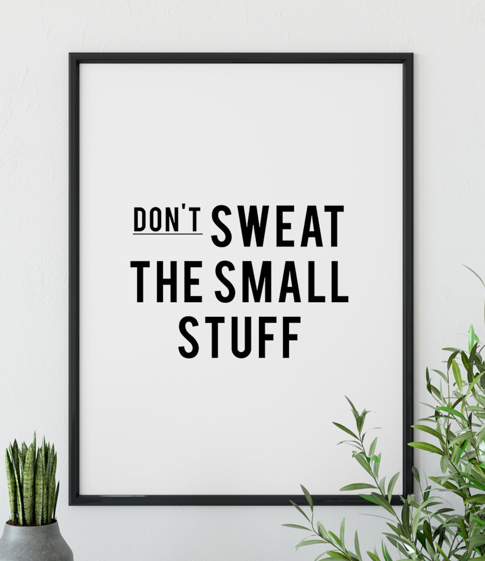 Don't Sweat the Small Stuff Motivational Quote Printable - Etsy