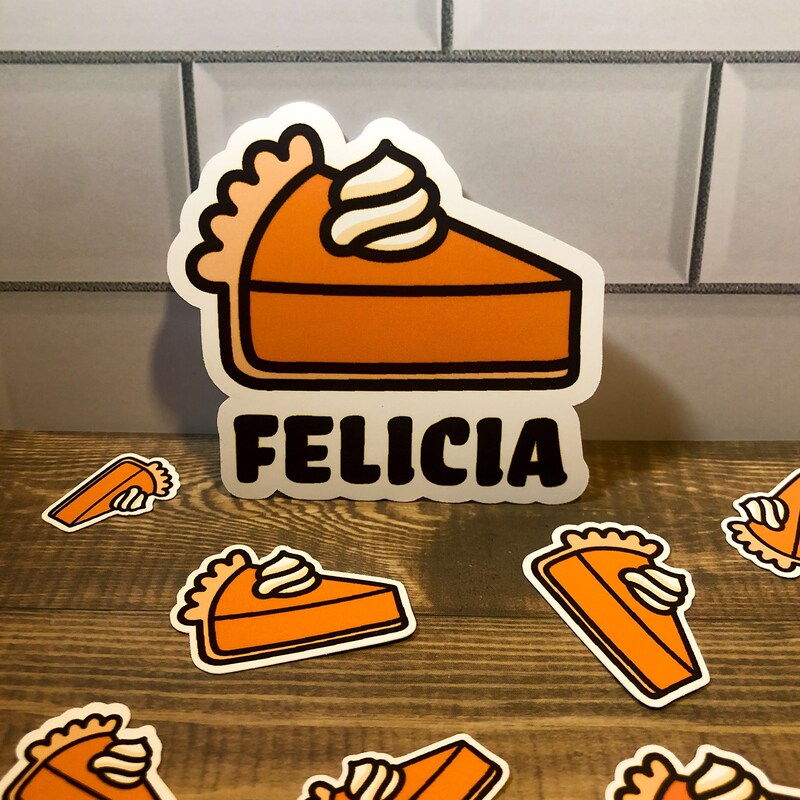 Bye Felicia - Etsy