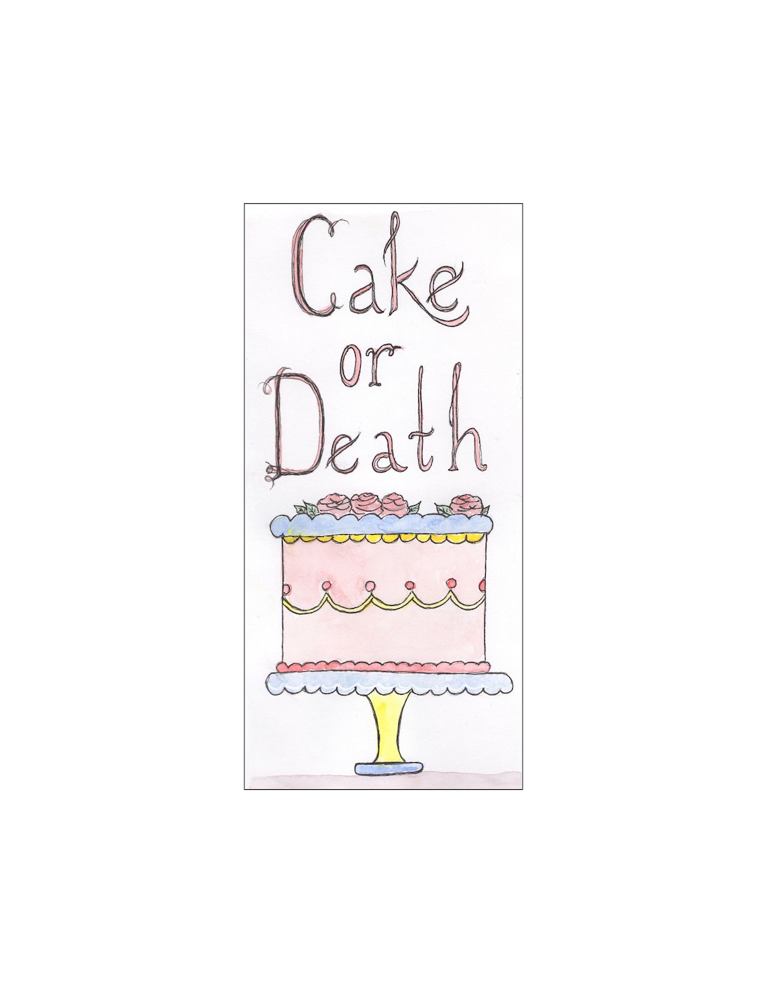 Cake or Death Art Print, Eddie Izzard Quote, Funny Art, Funny Quote Art ...