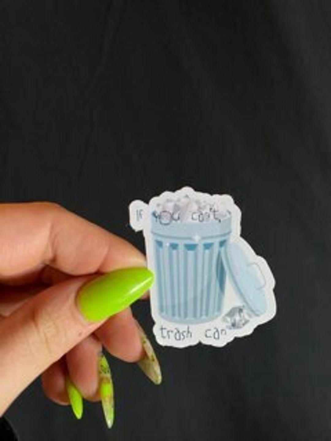 If You Can't, Trash Can Sticker - Etsy