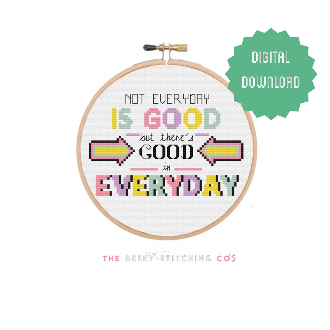 Not Everyday is Good 'cross Stitch Pattern' - Etsy