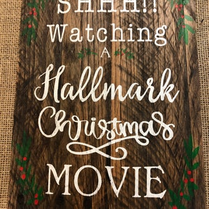 Farm House Rustic Wood Sign SHHH Watching a Hallmark Christmas Movie 7. ...