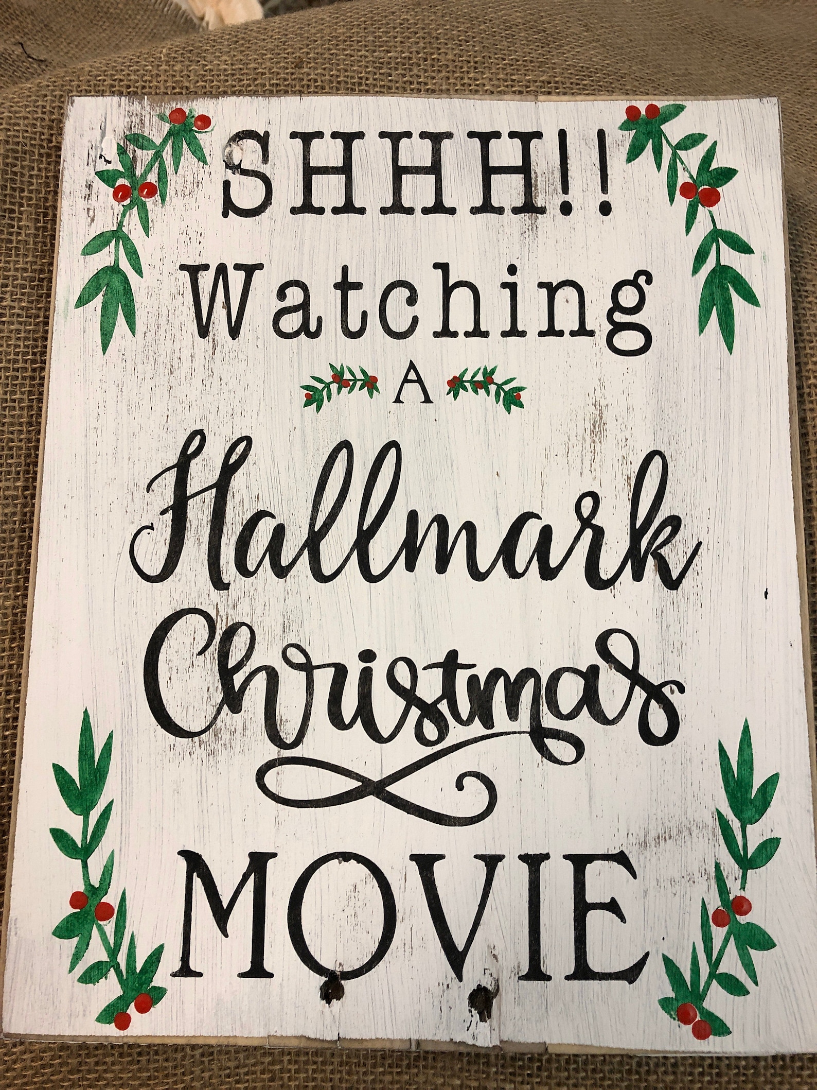Farm House Rustic Wood Sign SHHH Watching a Hallmark Christmas Movie 7. ...
