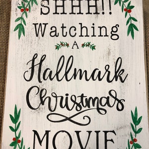 Farm House Rustic Wood Sign SHHH Watching a Hallmark Christmas Movie 7. ...