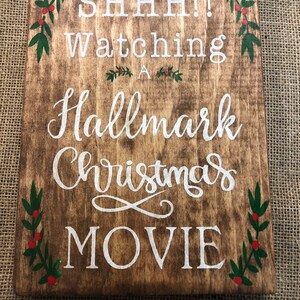 Farm House Rustic Wood Sign SHHH Watching a Hallmark Christmas Movie 7. ...