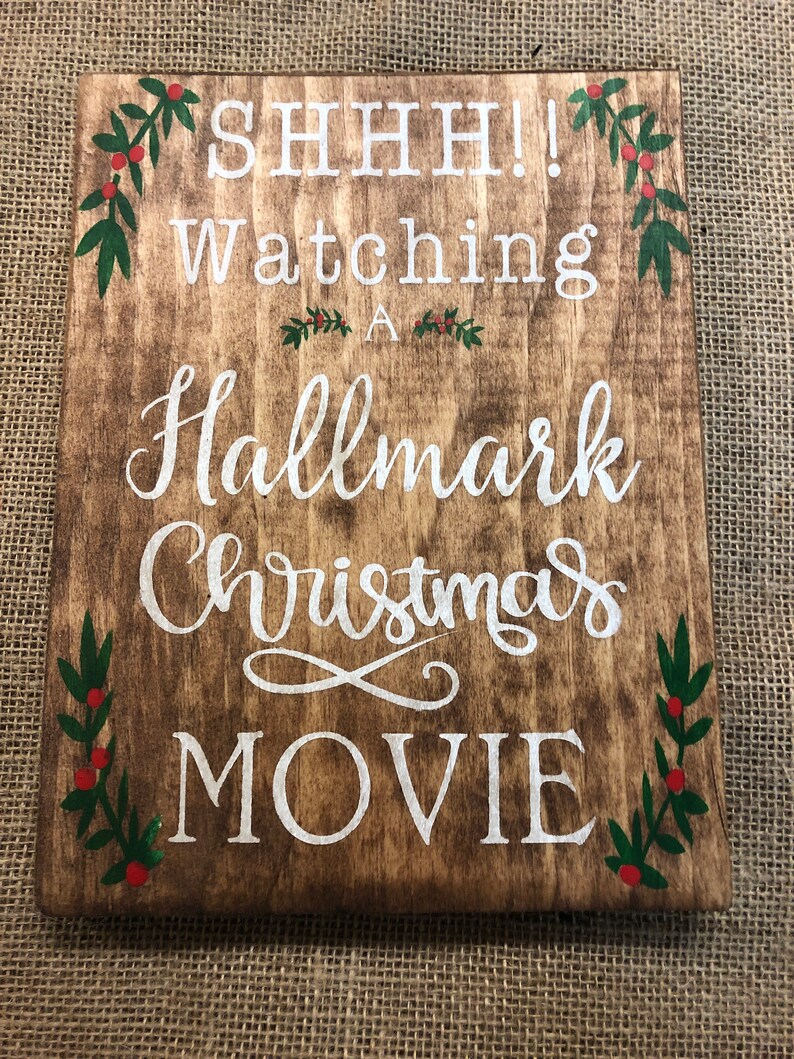Farm House Rustic Wood Sign SHHH Watching a Hallmark Christmas Movie 7. ...