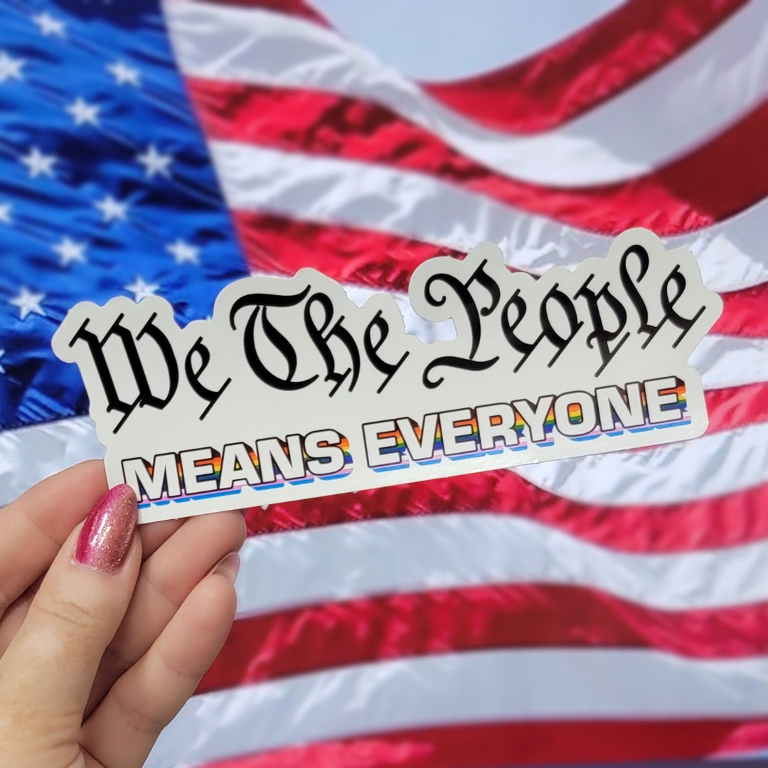 We the People Means Everyone Pride Flag Car Decal Bumper Sticker Etsy