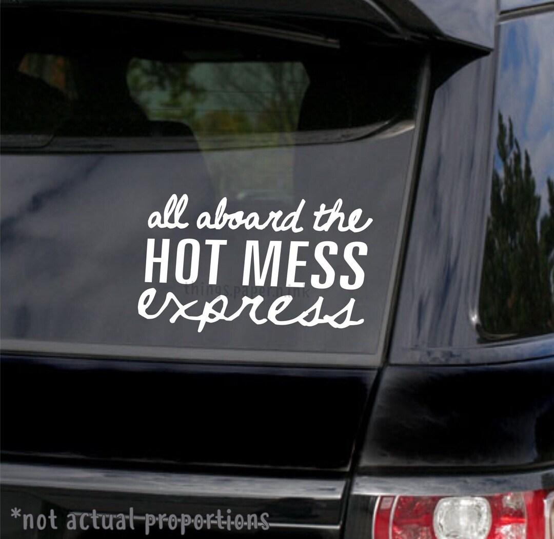 Hot Mess Express Decal Funny Bumper Stickers for Cars Funny - Etsy