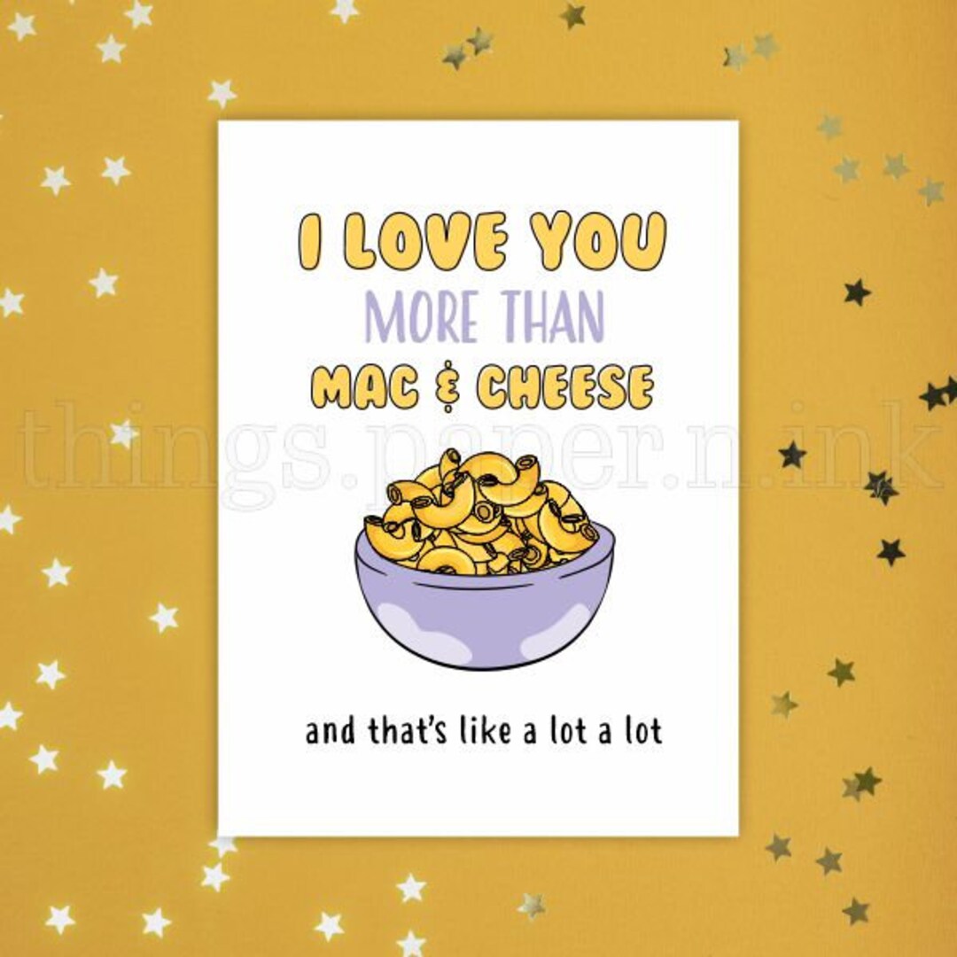 Cheesy Love: Illustrated 'I Love You More Than Mac and Cheese' Greeting ...