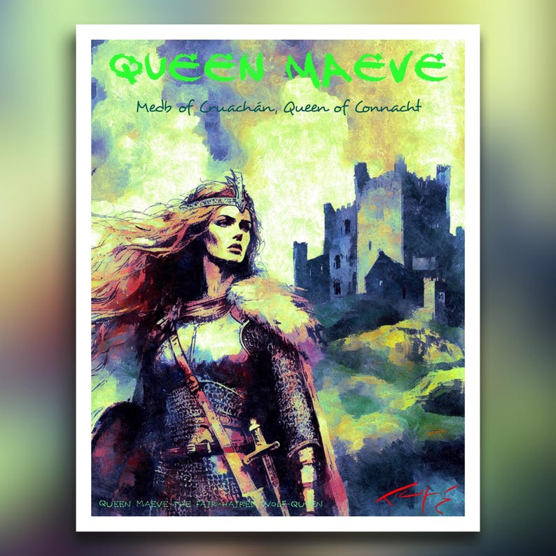 Queen Maeve of Connacht, Print Poster - Direct From the Artist - Etsy