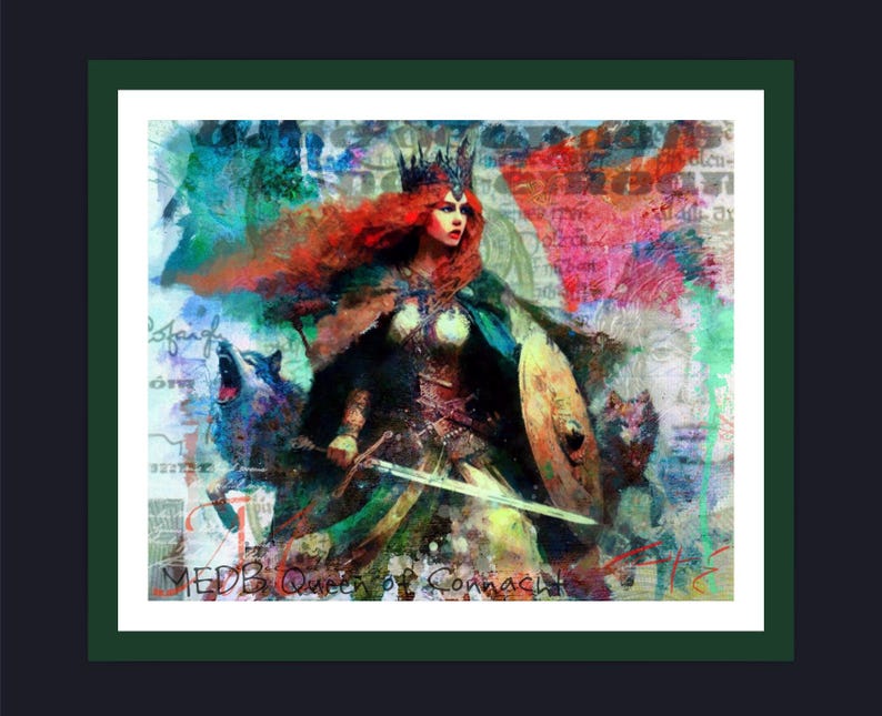 Queen Maeve Medb Irish Mythology, Print Poster Direct From the Artist ...