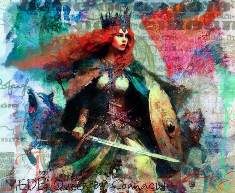 Queen Maeve ( Medb ) Irish Mythology, Print Poster - Direct From the ...