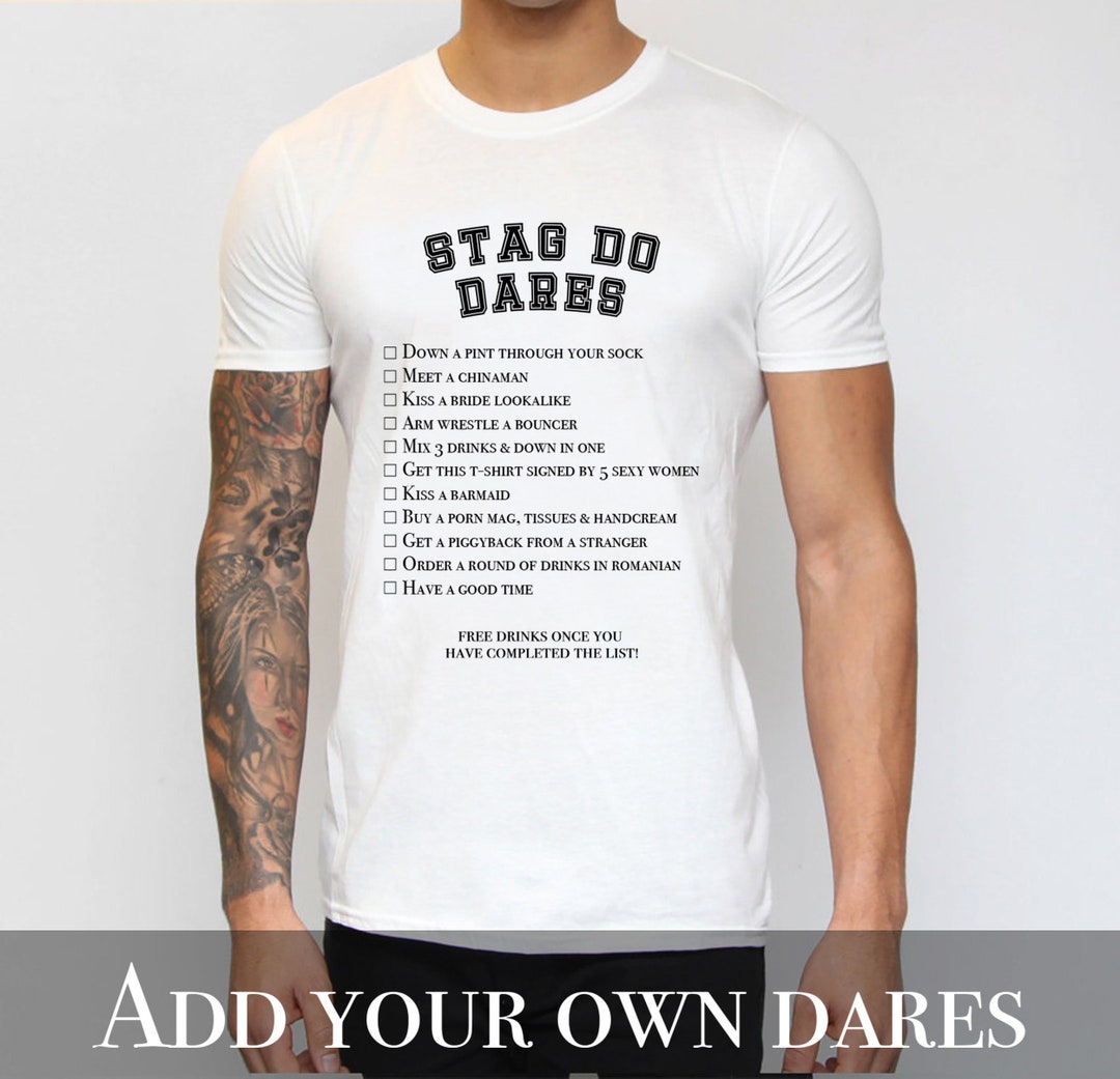 Stag Do Dares T-shirt. Personalised Humour Add Your Own Dares Funny ...