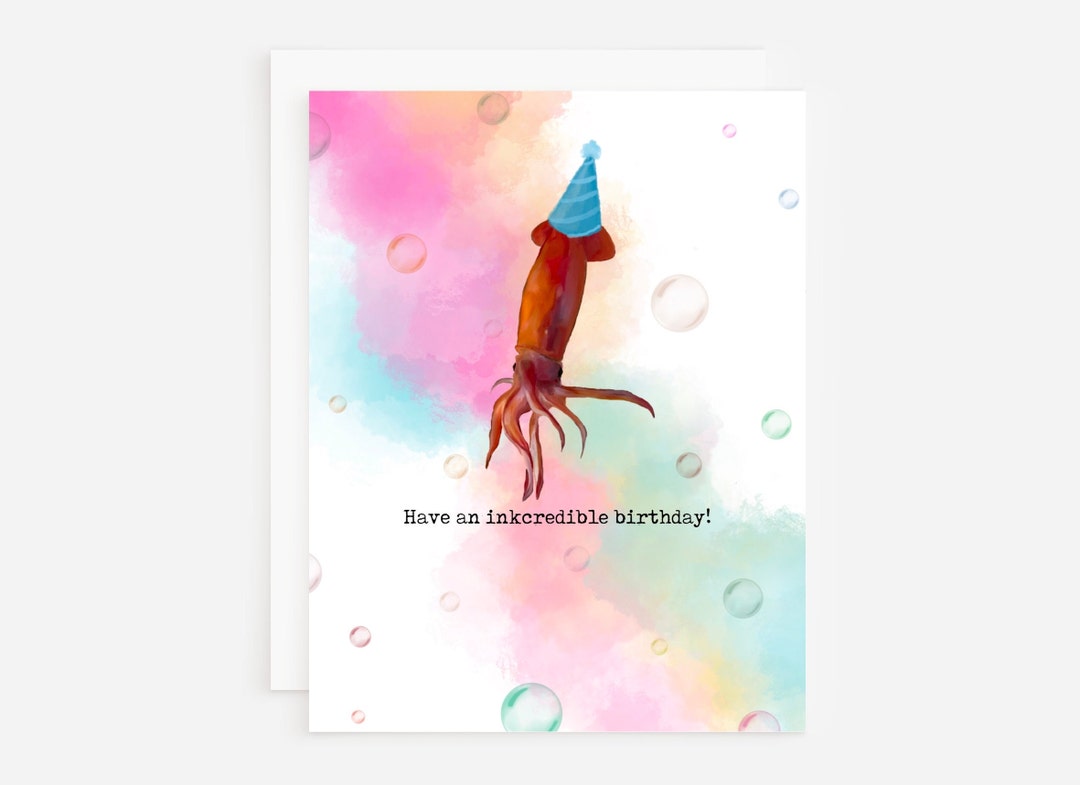 Have an Inkcredible Birthday! Squid Birthday Card - Etsy