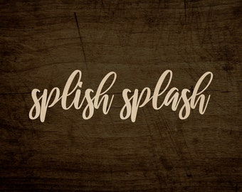 Splish Splash Sign - Etsy