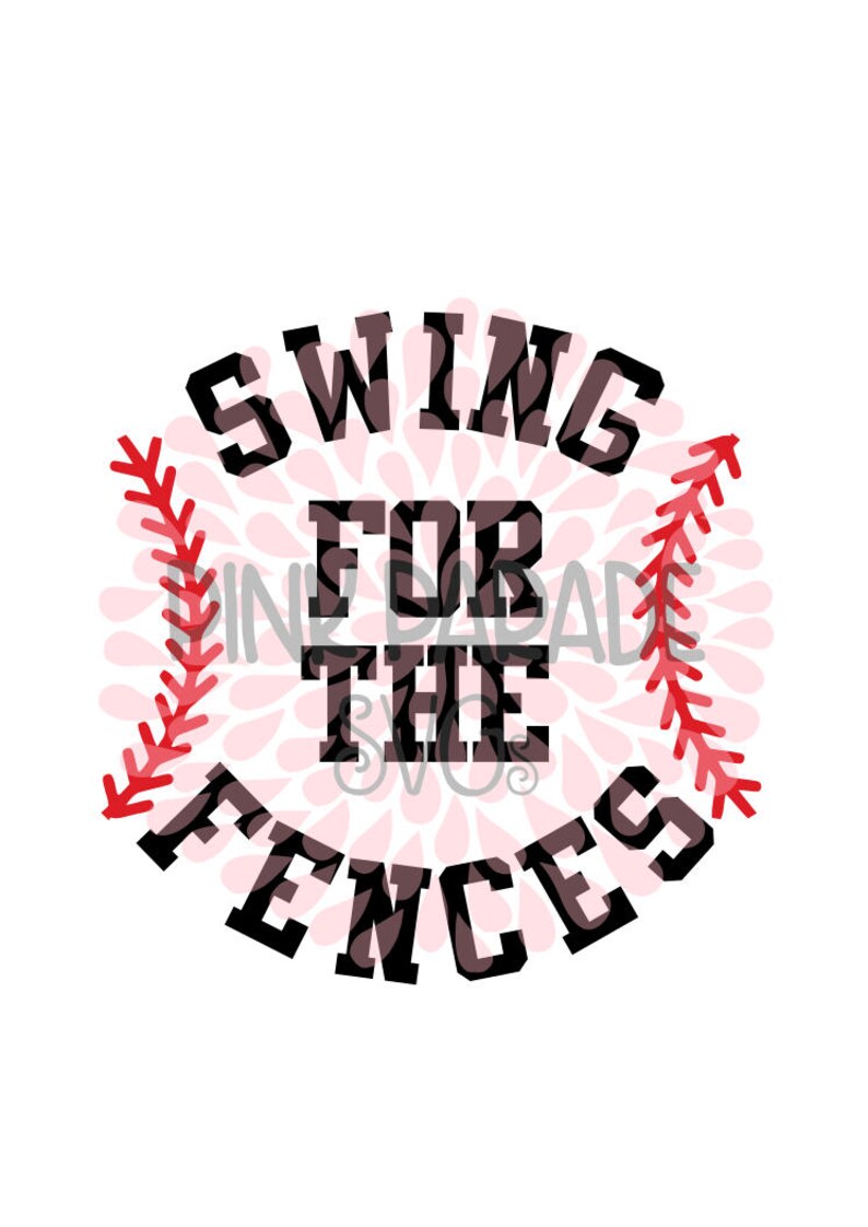 Swing for the Fences Baseball Softball Sports SVG / DXF / PNG | Etsy