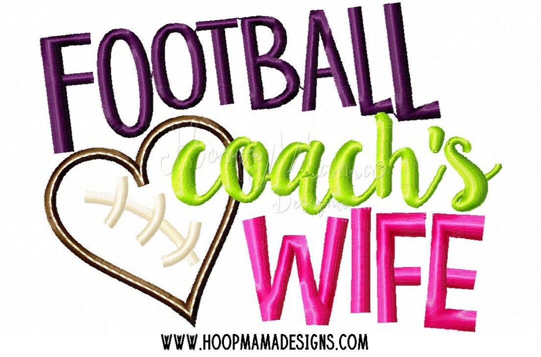 Football Coach's Wife 4x4 5x7 6x10 Machine Embroidery Design File ...