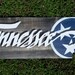 Wood Signs, Tennessee Sign, Tennessee State Flag, University of ...