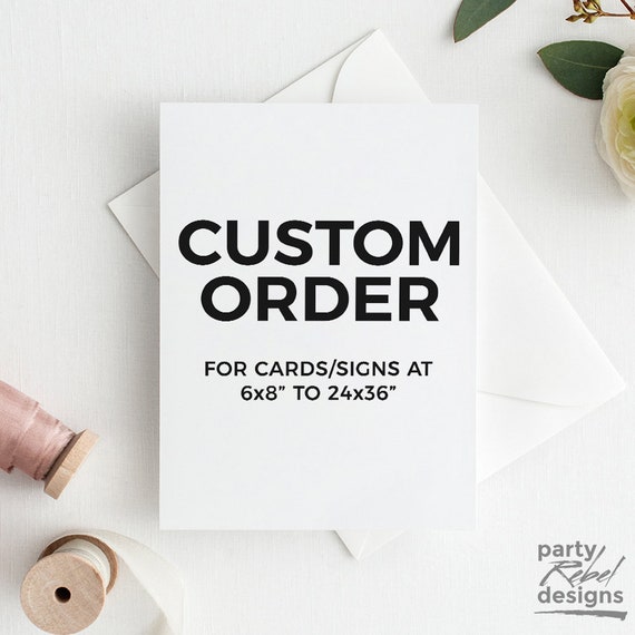 Custom Cards / Signs at 6x8 to 24x36 CST03 - Etsy