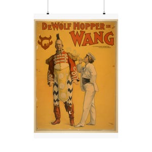 Vintage Theater: Dewolf Hopper in Wang Comic Opera Poster - Fine Art ...