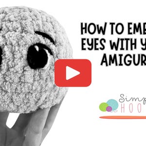 Amigurumi Embroidered Eyes Tutorial PDF Download With Video | DIY Baby ...